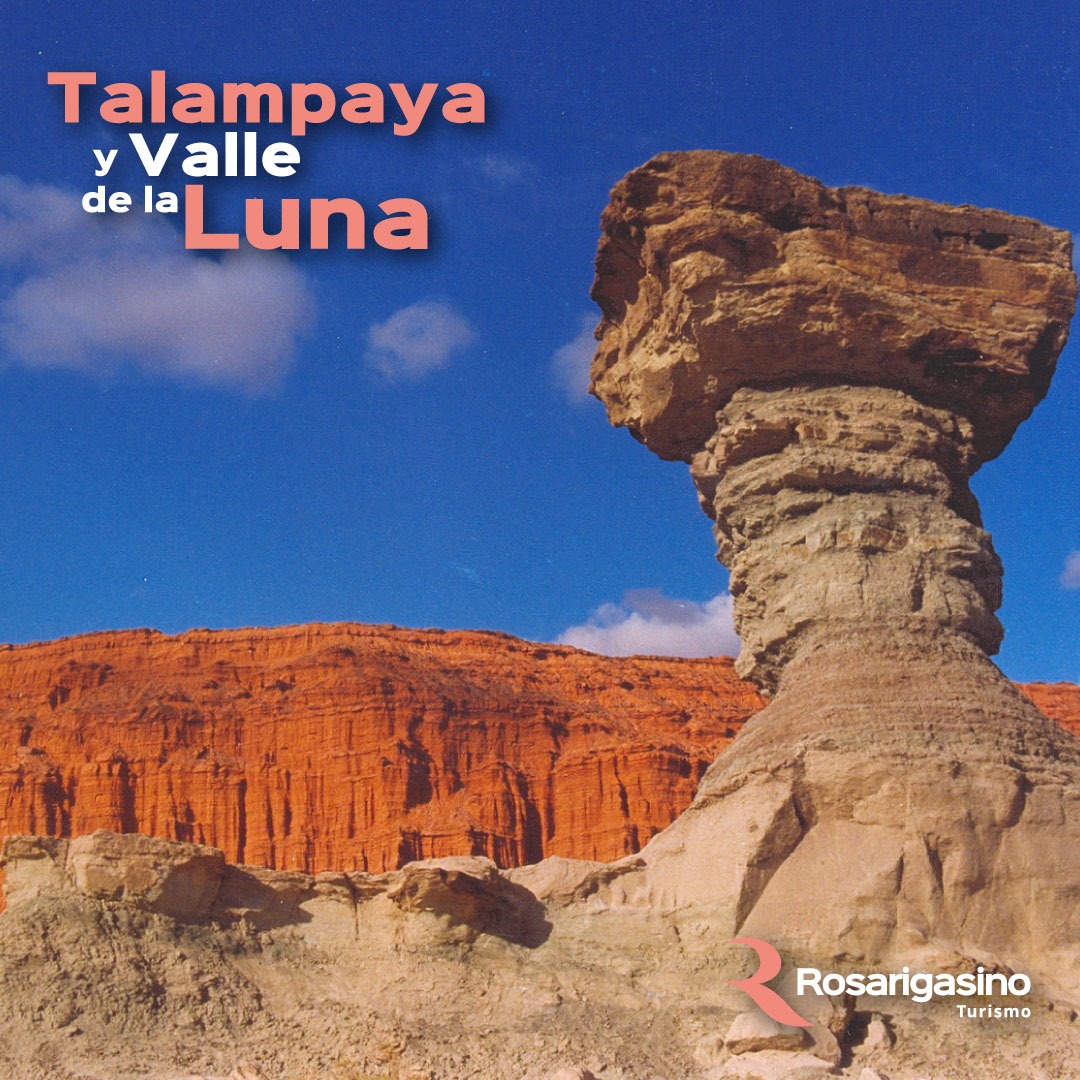 TALAMPAYA Y VALLE DE LA LUNA - TEMPORADA 2025